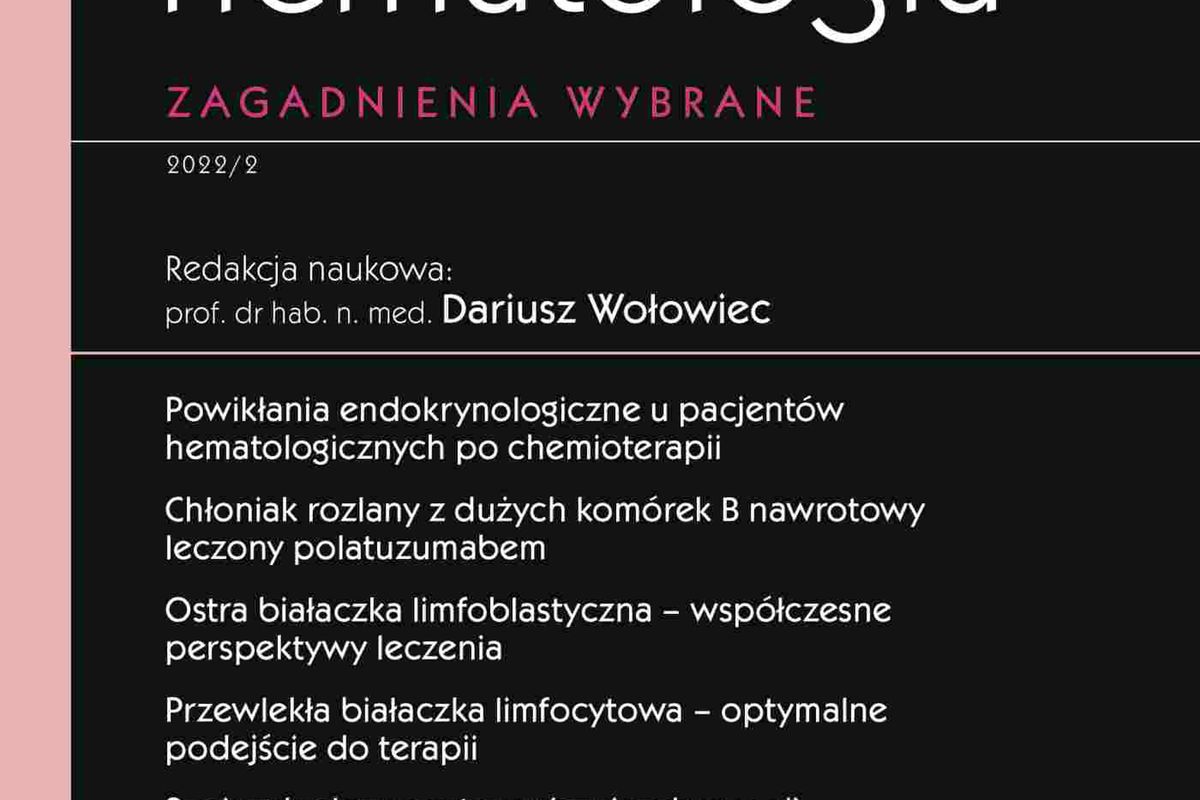 Nowa Hematologia. Zagadnienia wybrane. W gabinecie lekarza specjalisty ... Nowa Hematologia. Zagadnienia wybrane. W gabinecie lekarza specjalisty ...