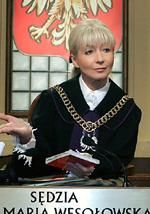 Sędzia Anna Maria Wesołowska wyda wyrok po raz 250.
