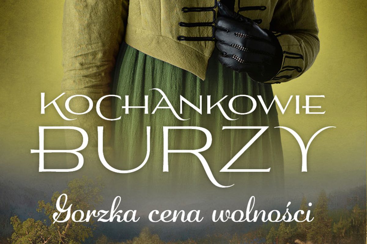 Kochankowie Burzy (#7). Kochankowie Burzy. Tom 7: Gorzka cena wolności ...