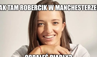 "Jak tam Robercik w Manchesterze?". Internauci nie mają litości dla ...