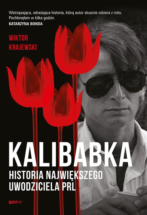 Jerzy Kalibabka polował na nastolatki. Dziennikarz ujawnia jego ...