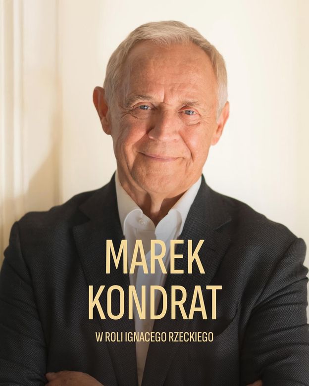 Marek Kondrat WRACA DO AKTORSTWA! Zagra Ignacego Rzeckiego w nowej "Lalce" - Pudelek